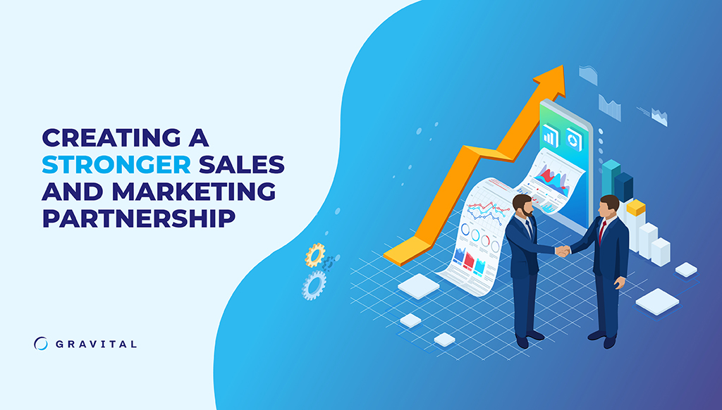 Fostering A Robust Sales And Marketing Partnership